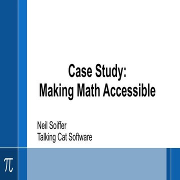 Soiffer "Case Study: Making Math Accessible" | PPTX