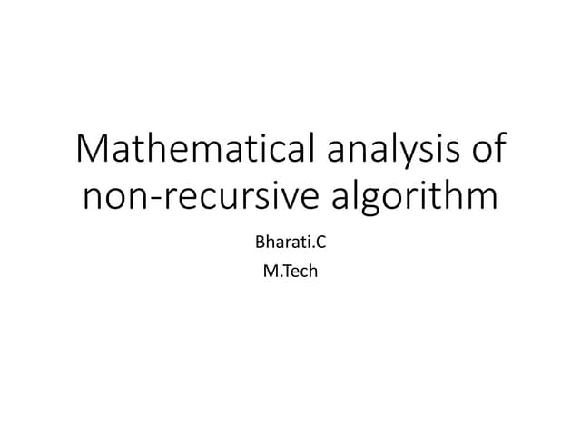 Mathematical Analysis Of Non Recursive Algorithm Ppt