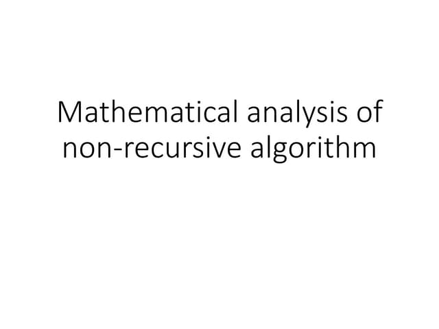 mathematical nonrecursive algorithm.pptx mathematical nonrecursive algorithm.pptx