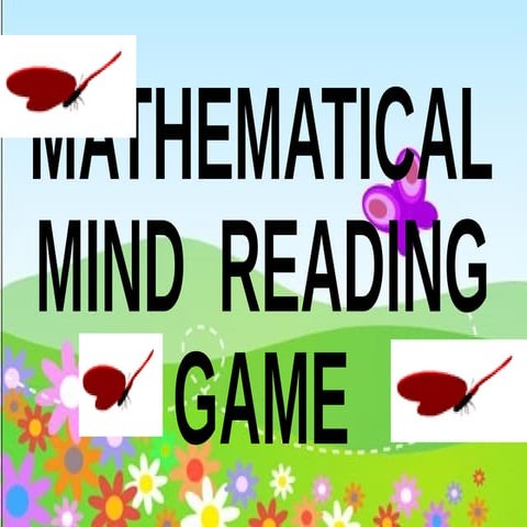 Mathematical-Mind-Reading-Game.pptxkksje | PPTX