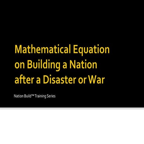 Mathematical equation on building a nation after disaster or war | PPTX