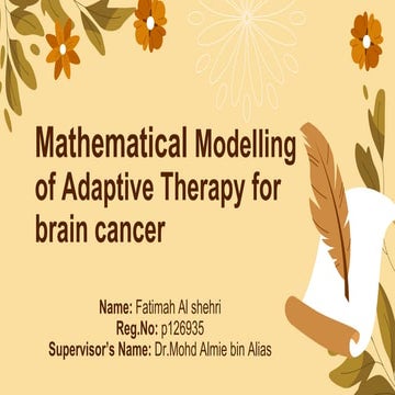 Mathematical Modelling of Adaptive Therapy for braincancer.pptx