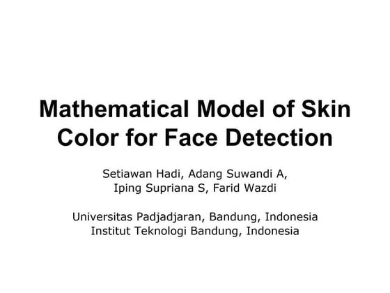 Intelligent Skin Color Model Selection for Face Detection | PPT