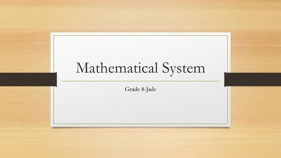 Mathematics 8 Mathematical Axiomatic system.ppt