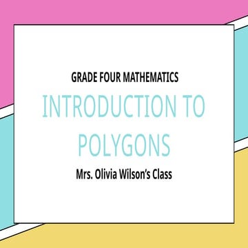 Mathematics 7 Introduction nto Polygons.pptx