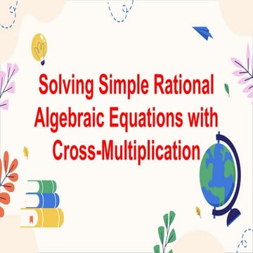 MATHEMATICS8 Q1 12. solve problems involving simple rational algebraic ...