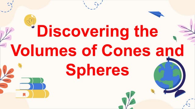 Cylinders, cones and spheres | PPTX