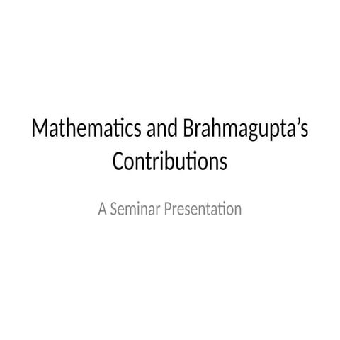 Mathematics_and_Brahmagupta_Presentation.pptx