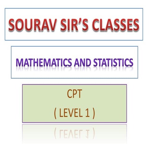 Mathematics and statistics for CA CPT Examination Level 1 | PPTX