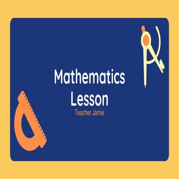 Mathematics lesson by teacher jamie | PPT
