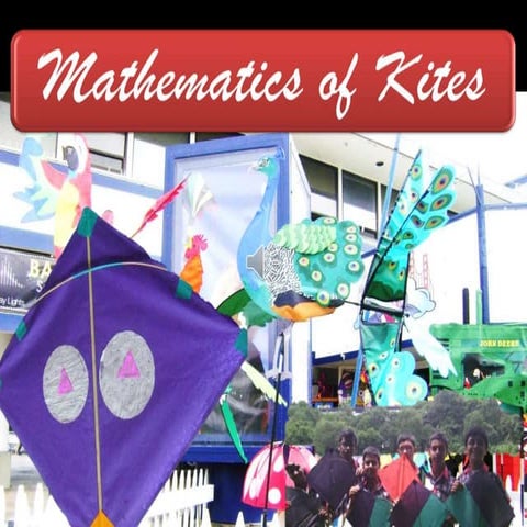 Mathematics of kites | PPTX