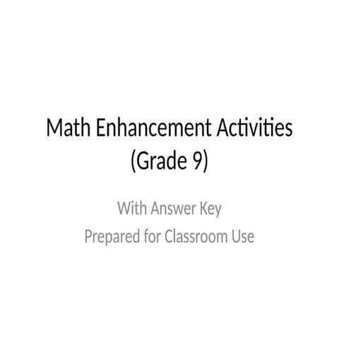 Math_Enhancement_Activities_Grade 9.pptx