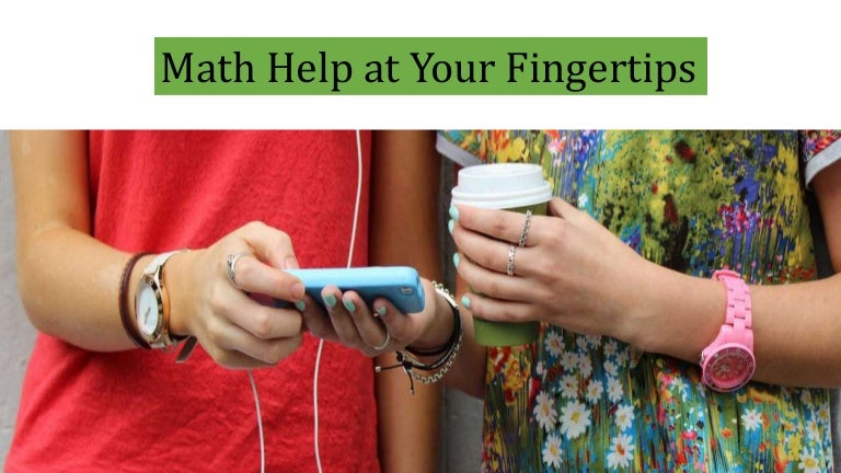 Math Help at Your Fingertips