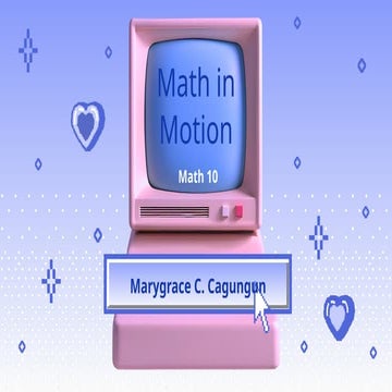 Math in Motion (Performance Task) in Grade 10 | PPTX