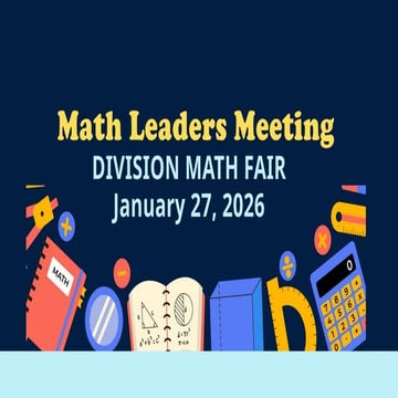Math Leaders Meeting Division Math Fair 2026 Orientation | PPTX