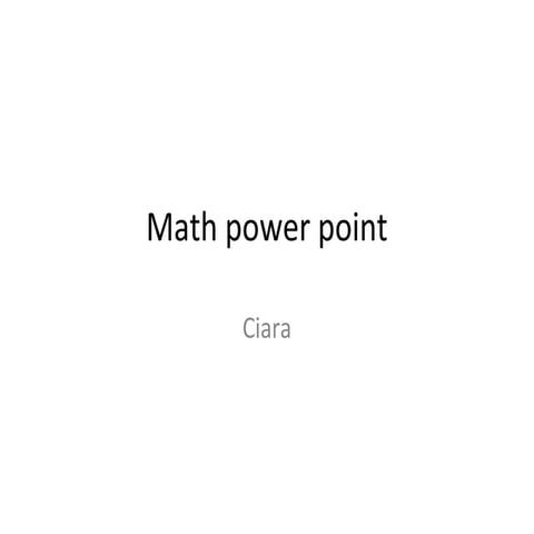 Math Power Point Ciara 117 Ppt