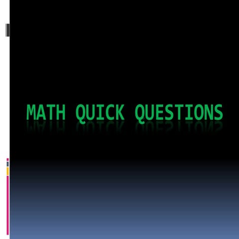 Math quick questions | PPTX
