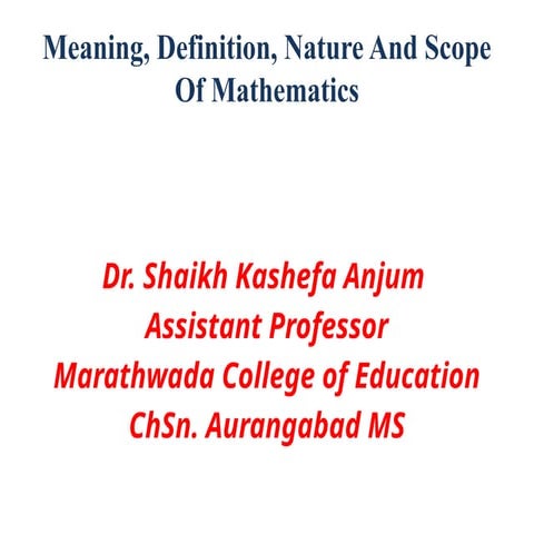 mathematics: meaning, definition, nature scope nature pptx | PPTX