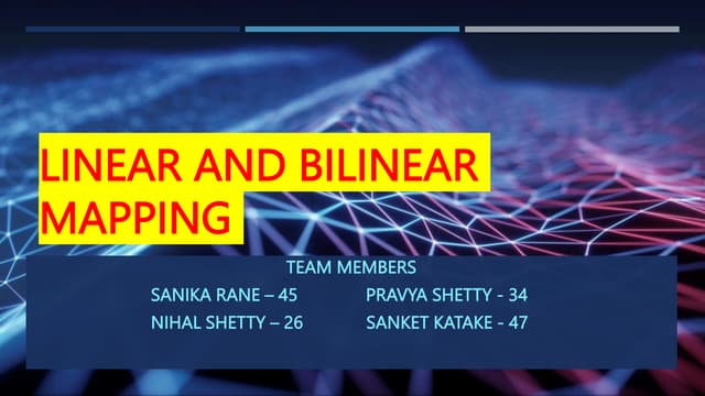 Linear And Bilinear Mapping Maths Engineering Pptx Geography Science