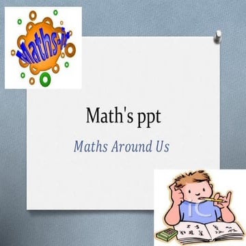 Maths Around Us Class 9th ppt important information | PPTX