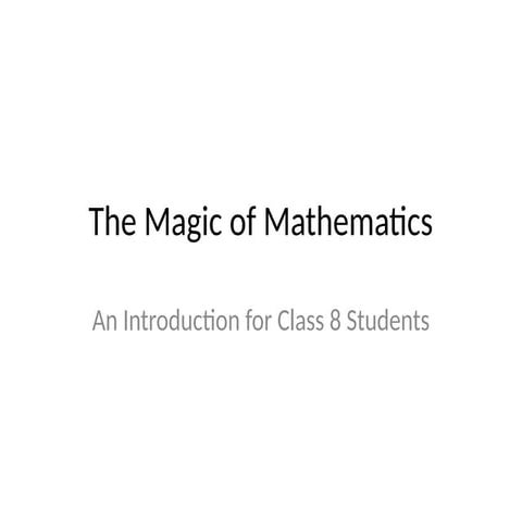Maths_Presentation_The Magic of Mathematics.pptx