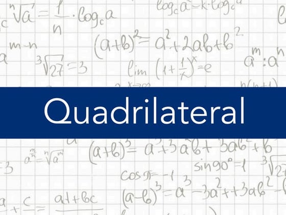 quadrilateral class 9.pptx | Physics | Science