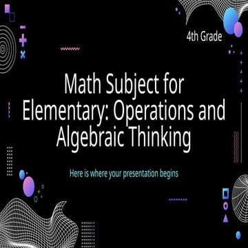 Math Subject for Elementary. algebraic thinking | PPTX