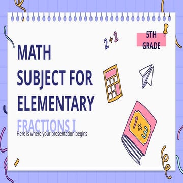 Math Subject for Elementary - 5th Grade_ Fractions I _ by Slidesgo.pptx