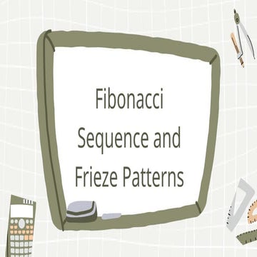 Math 10 Presentation (Fibonacci Sequence and Frieze Patterns).pptx