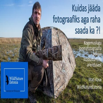 Mati Kose_Kuidas jääda fotograafiks aga raha saada ka_strateegiapaev ...
