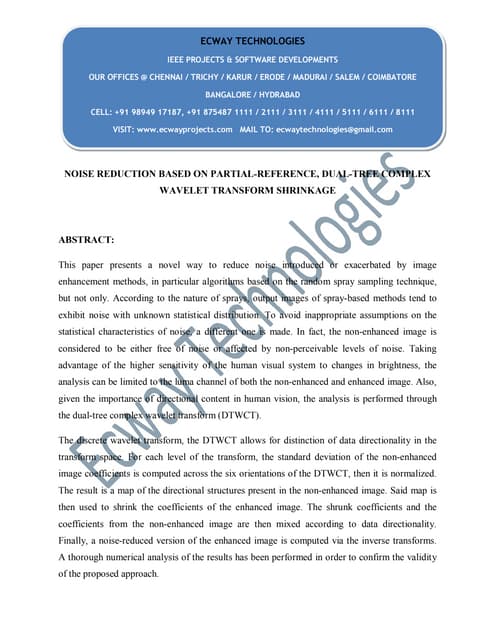Noise Reduction Based On Partial Reference Dual Tree Complex Wavelet 0640