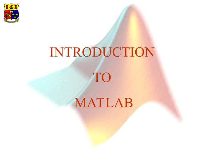 Matlab an Introduction_Lecture_for all.ppt Matlab an Introduction_Lecture_for all.ppt