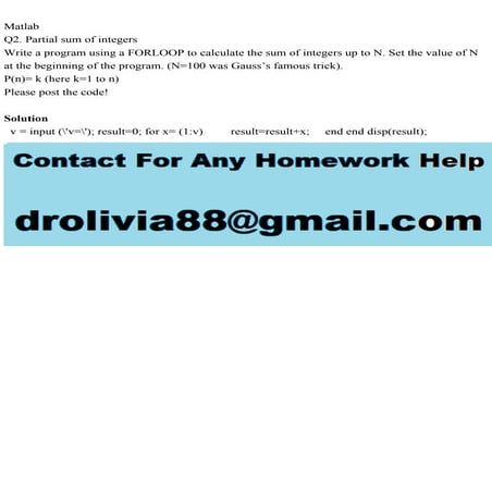 MatlabQ2. Partial sum of integersWrite a program using a FORLOOP.pdf