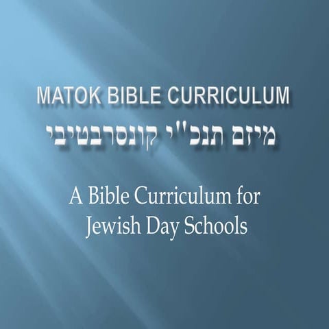 MaToK Bible Curriculum Overview | PPTX