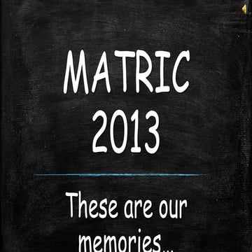 Matric 2013 | PPTX