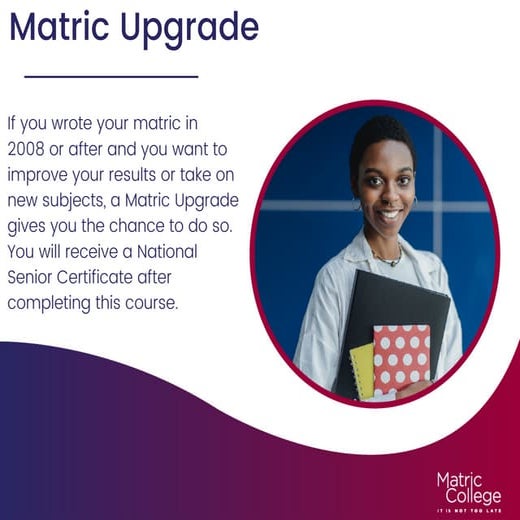 Matric Upgrade | PPT