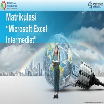 Matrikulasi Microsoft Excel Intermediet.pptx