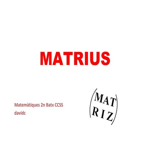 Matrius | PPT