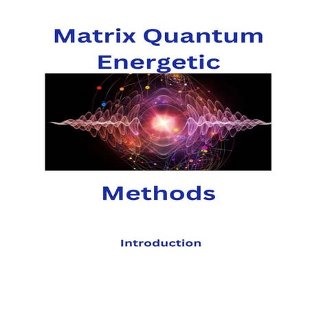 Matrix-Energetics-Quantum Methods English Version | PDF