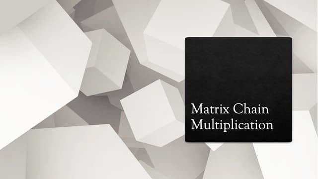 Optimizing Matrix Chain Multiplicationpptx