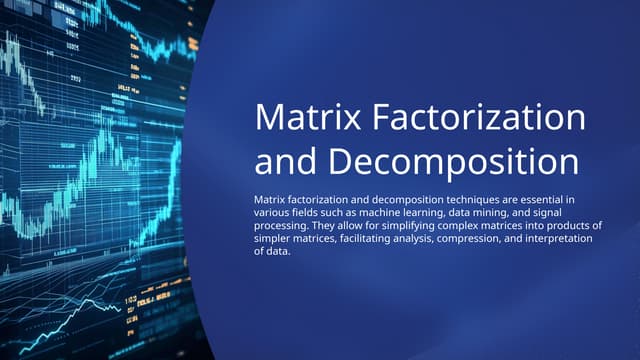 Matrix Factorization And Decomposition Pptx