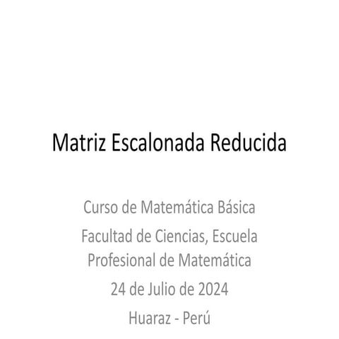 Matriz_Escalonada_Reducida-matematica.pptx