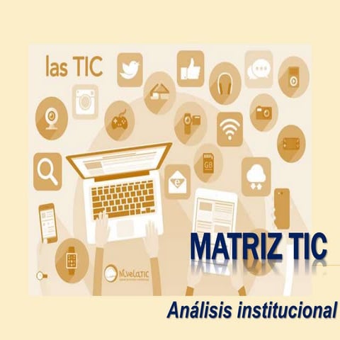 Matriz tic. presentacion | PPTX