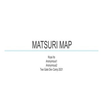 Matsuri Map | PPTX