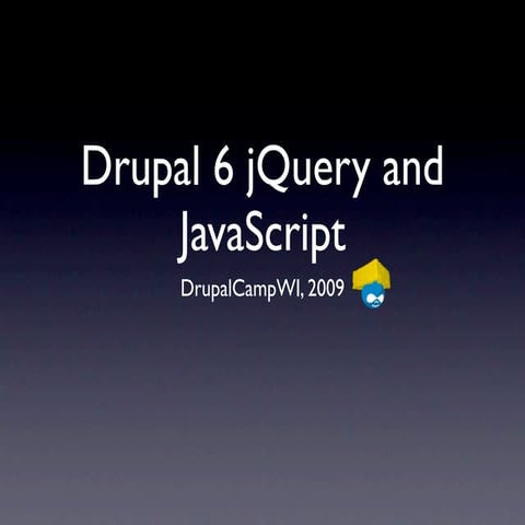 Drupal 6 Javascript And Jquery Ppt 