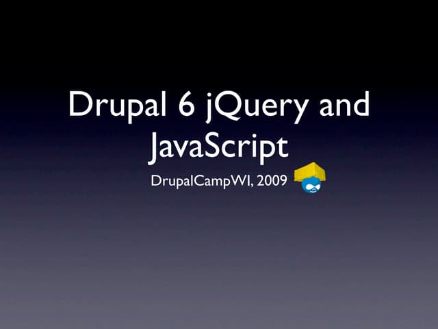 Drupal 6 Javascript And Jquery Ppt