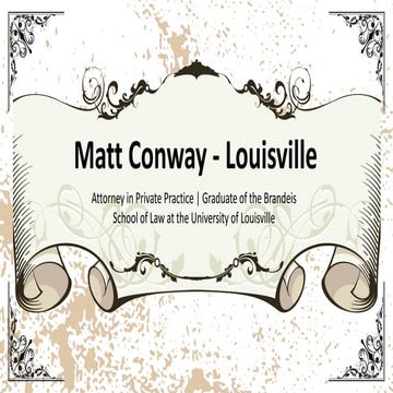 Matt Conway - A Deal-Making Pro - Louisville, Kentucky.pdf