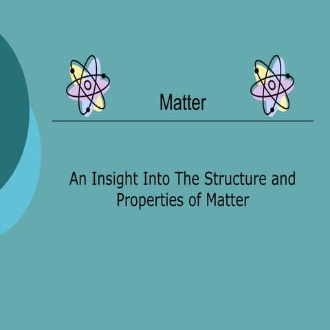 Matter.ppt introduction ,states , examples | PPT