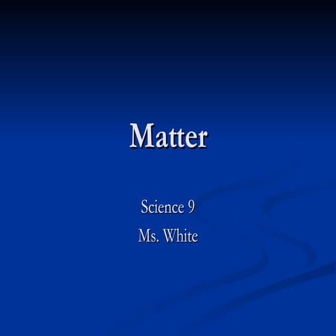Matter Powerpoint | PPT