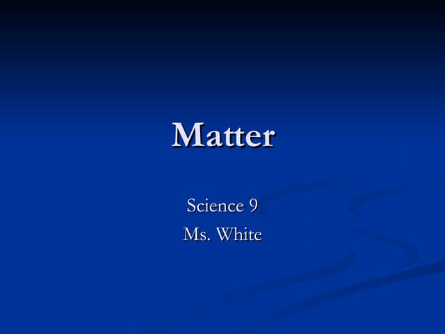 What is matter ppt | PPT